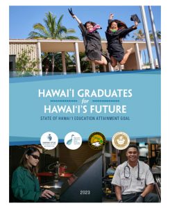 Hawai’i Graduates for Hawai‘i’s Future - Hawaiʻi P-20